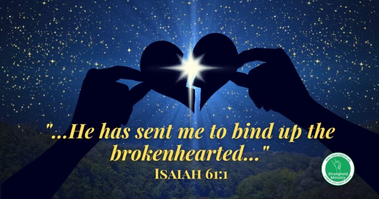Stronghold Ministry - BLOG - Jesus mends broken hearts